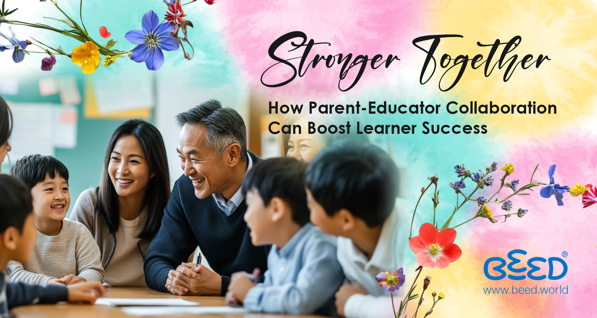 Stronger Together: How Parent-Educator Collaboration Can Boost Learner ...